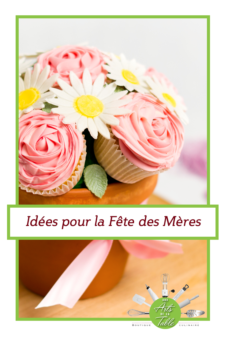 Idées de desserts pour la Fête des Mères - Aux Arts de la Table